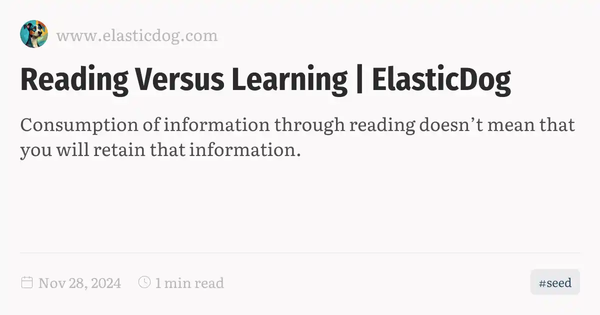 Reading Versus Learning | ElasticDog