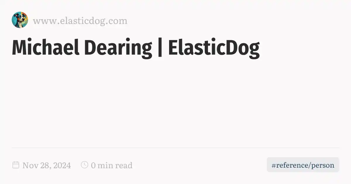 Michael Dearing | ElasticDog
